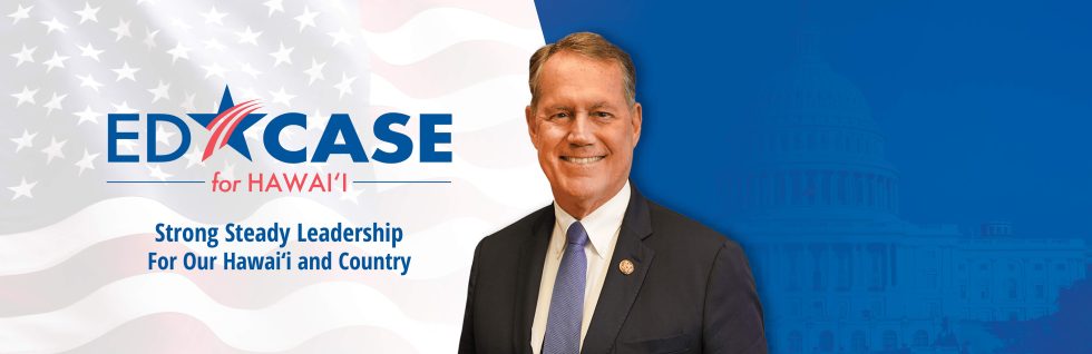 Ed Case for Congress - Aloha!